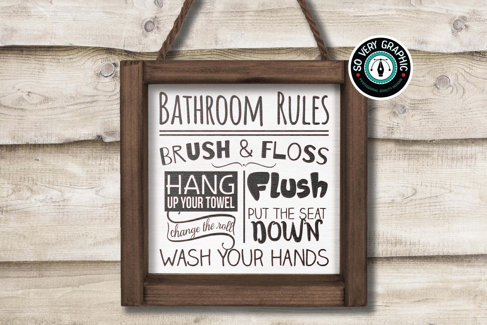 Bathroom Rules Sign SVG Design – So Very Graphic Designs